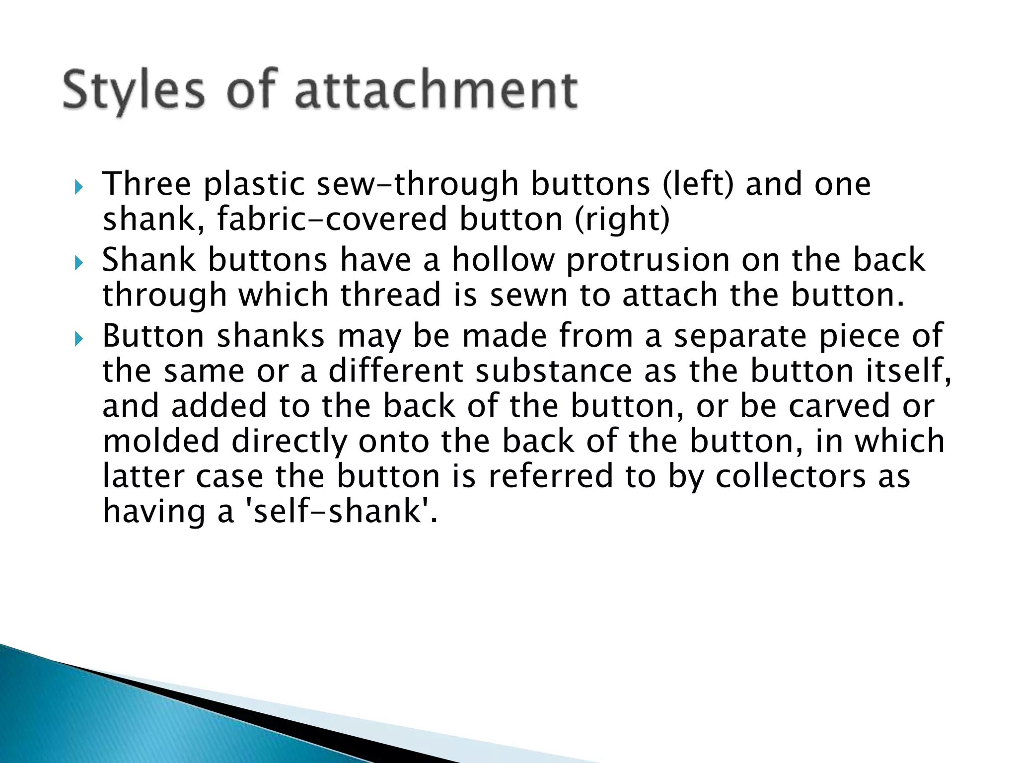 Different types of button are used in garments | PPTX