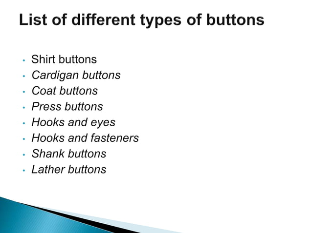 Different types of button are used in garments | PPTX