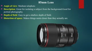 Different types of Camera Lenses; A Photography Perspective | PPTX