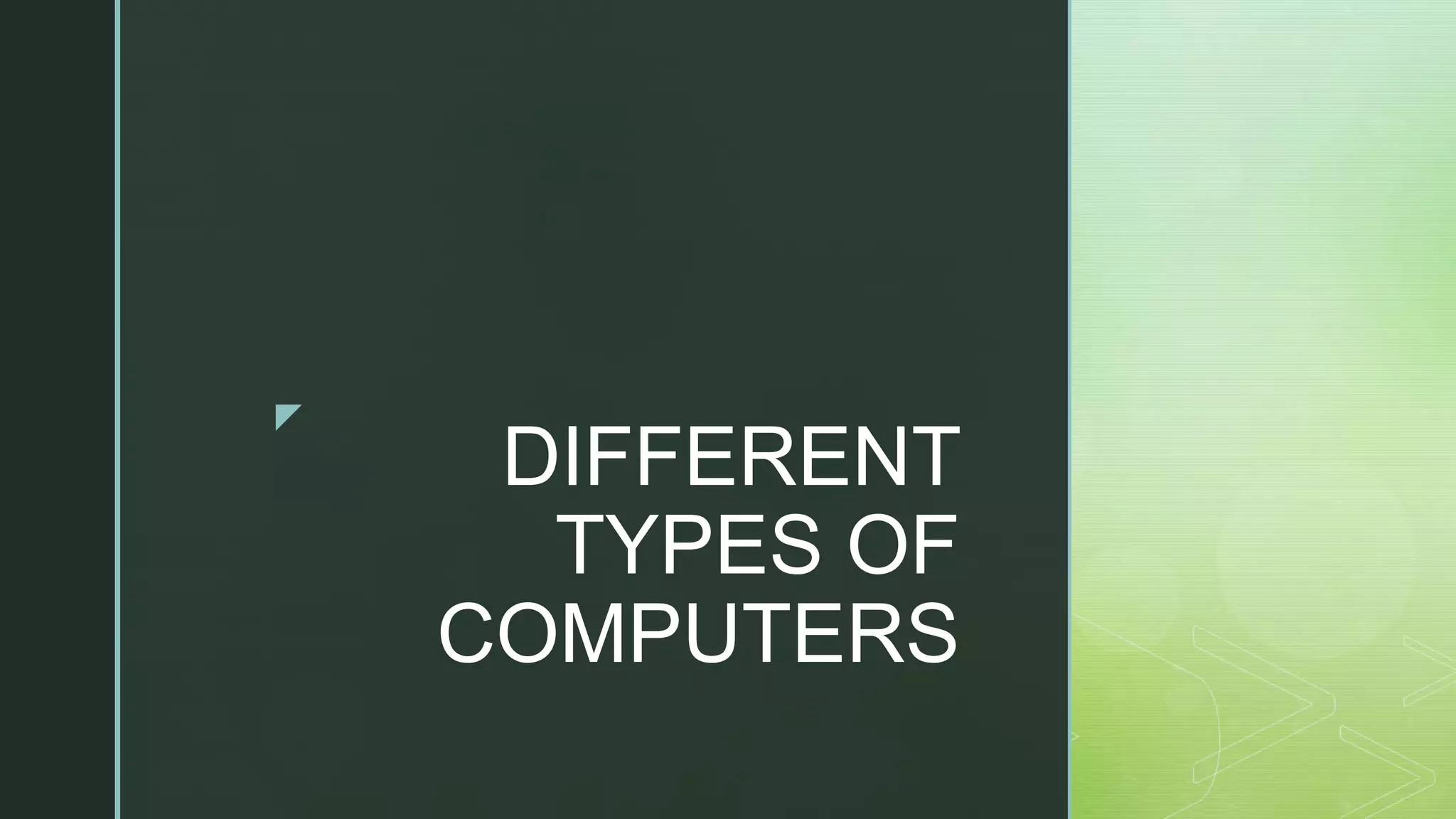DIFFERENT TYPES OF COMPUTERS.pptx