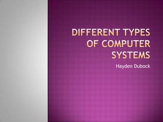 Different types of computer systems | PPT