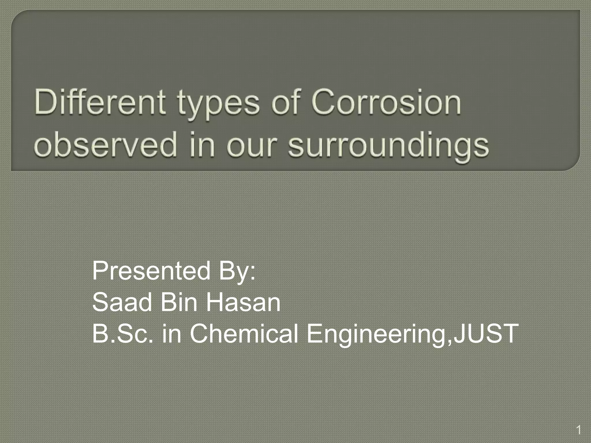 Different types of corrosion observed in our surroundings, Causes and ...