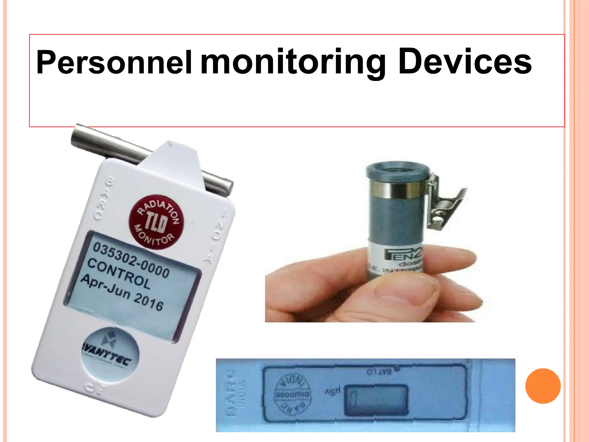 different types of detection and monitoring equipments.PPT