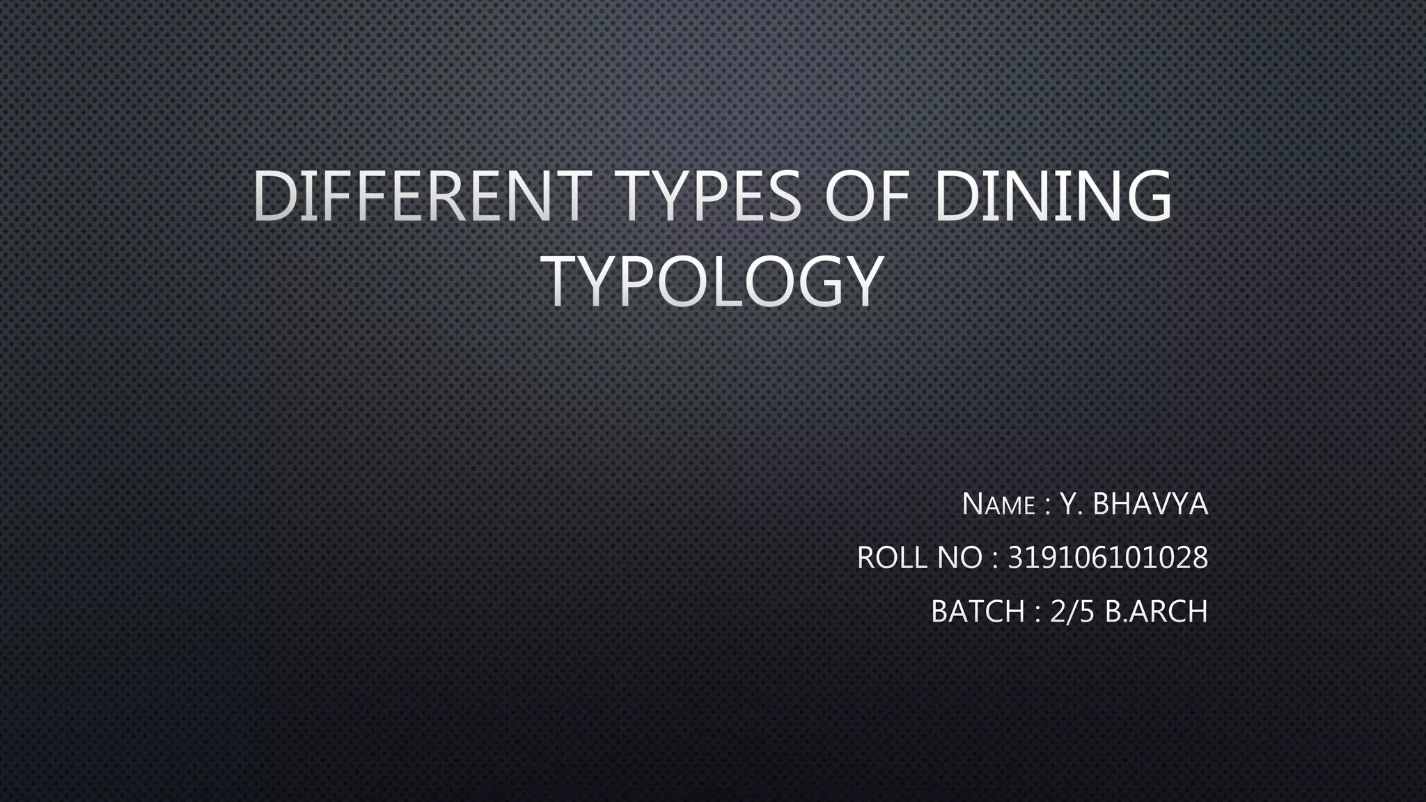 Different types of dining typology | PPT