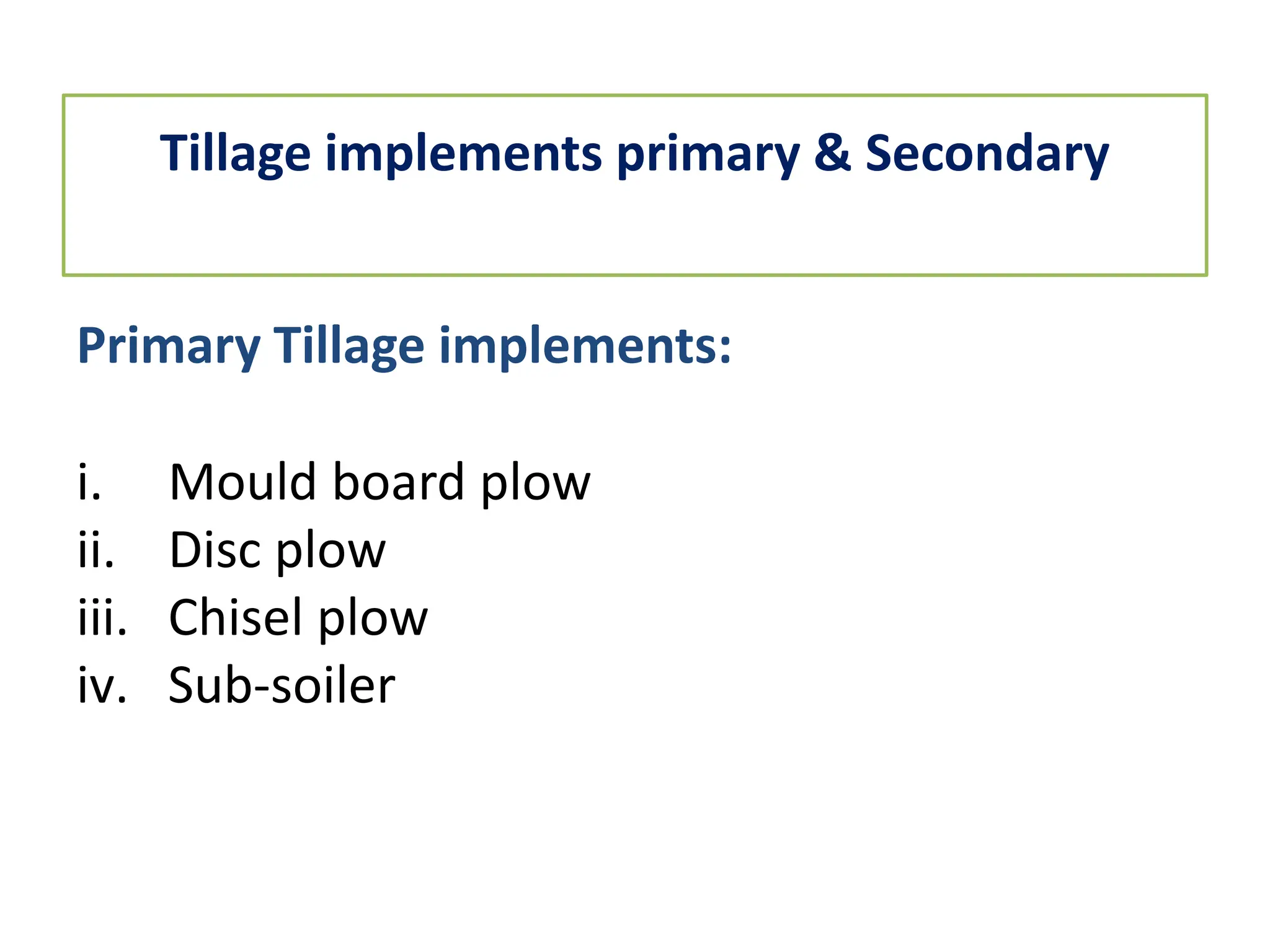 Different types of Equipments used in tillage and their functions ...