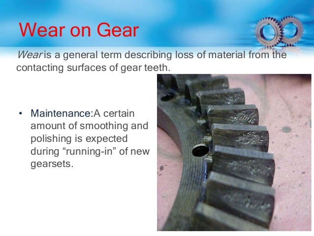 Different types of gear & maintenance By Md. Raijul Islam