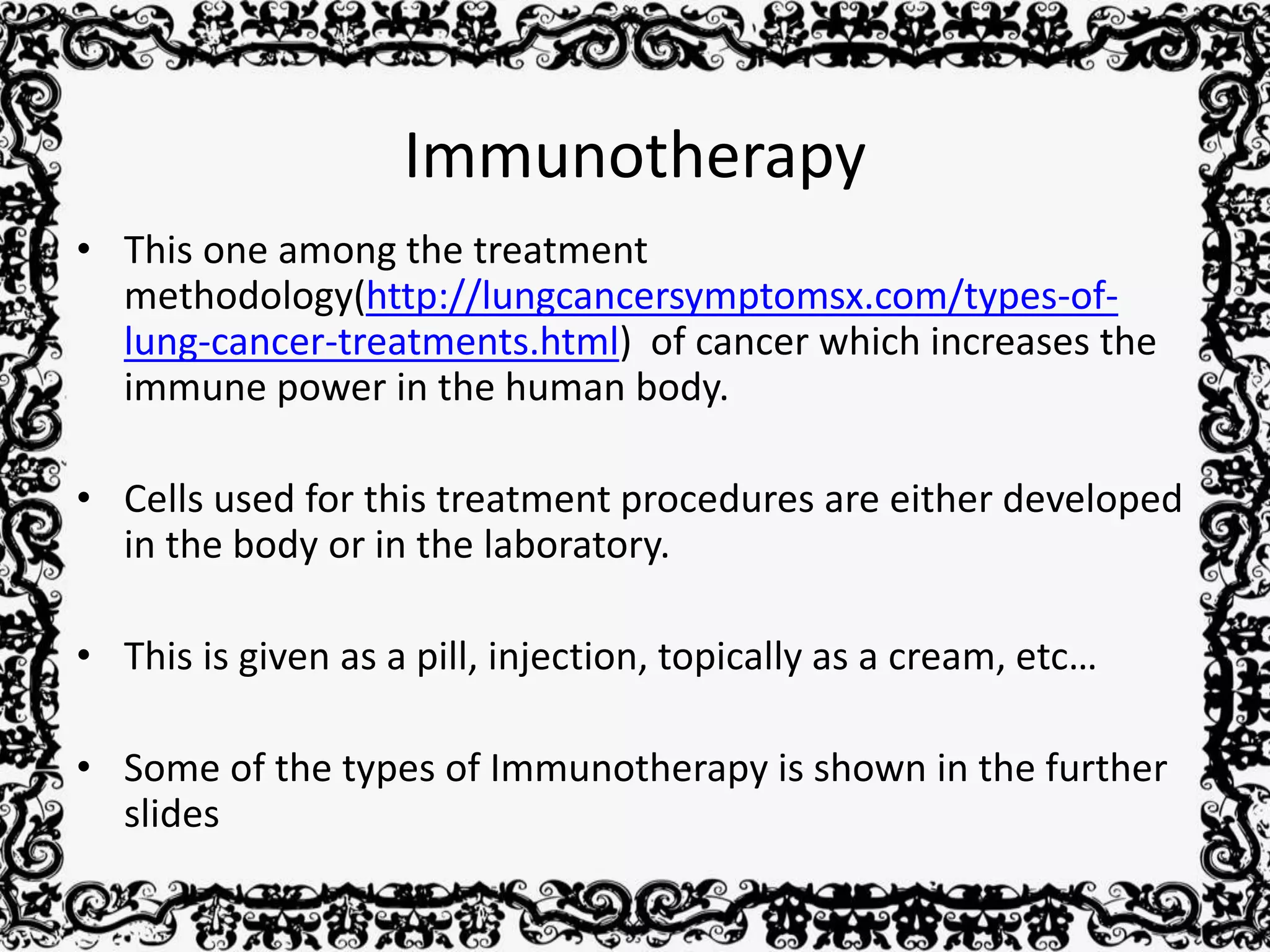 Different types of immunotherapy for lung cancer treatment | PPTX