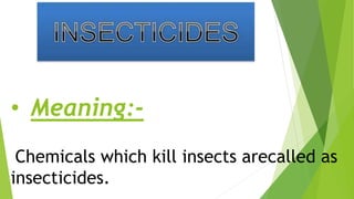 Different types of Insectisides | PPTX