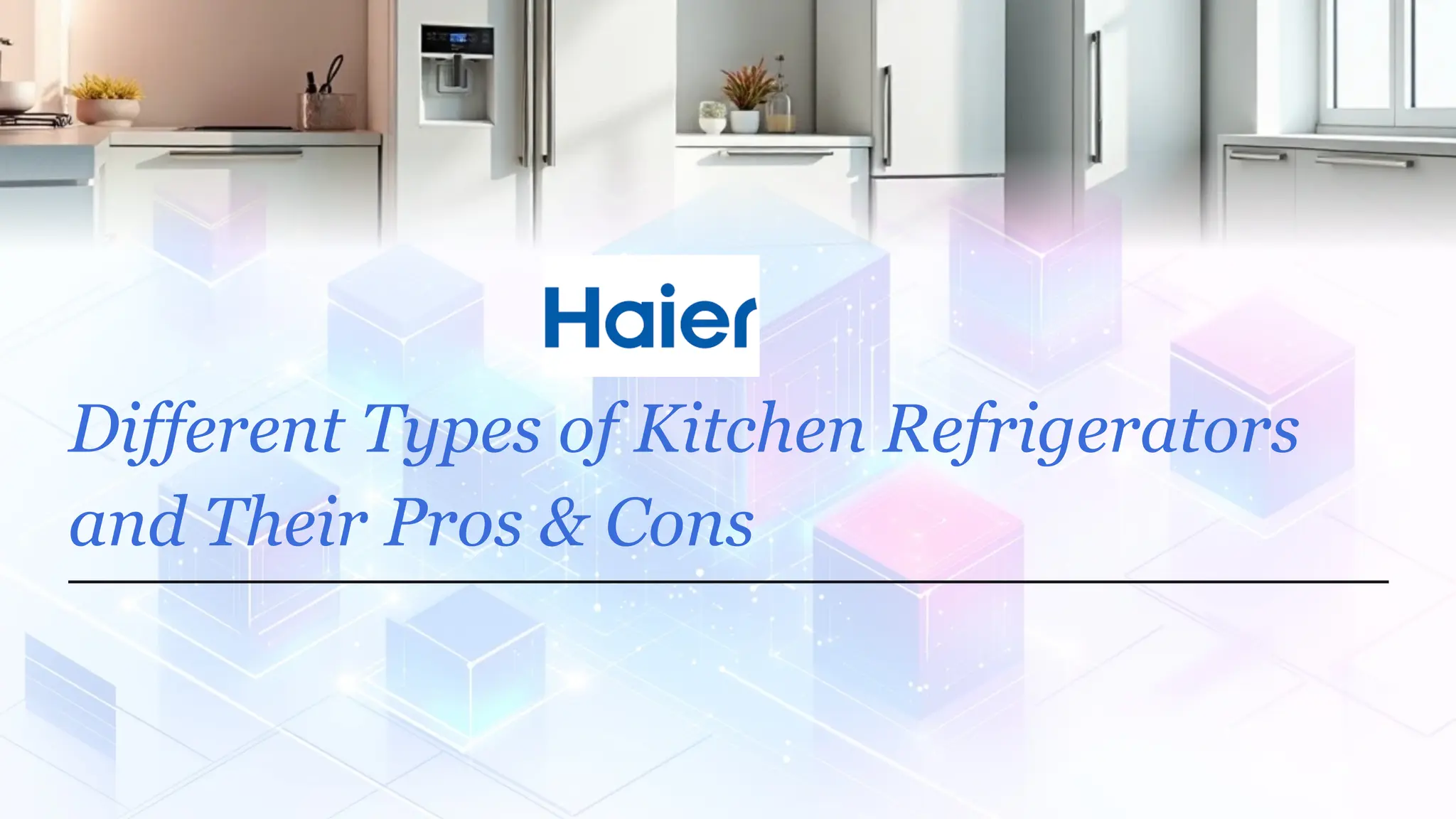 Different Types of Kitchen Refrigerators and Their Pros & Cons.pptx