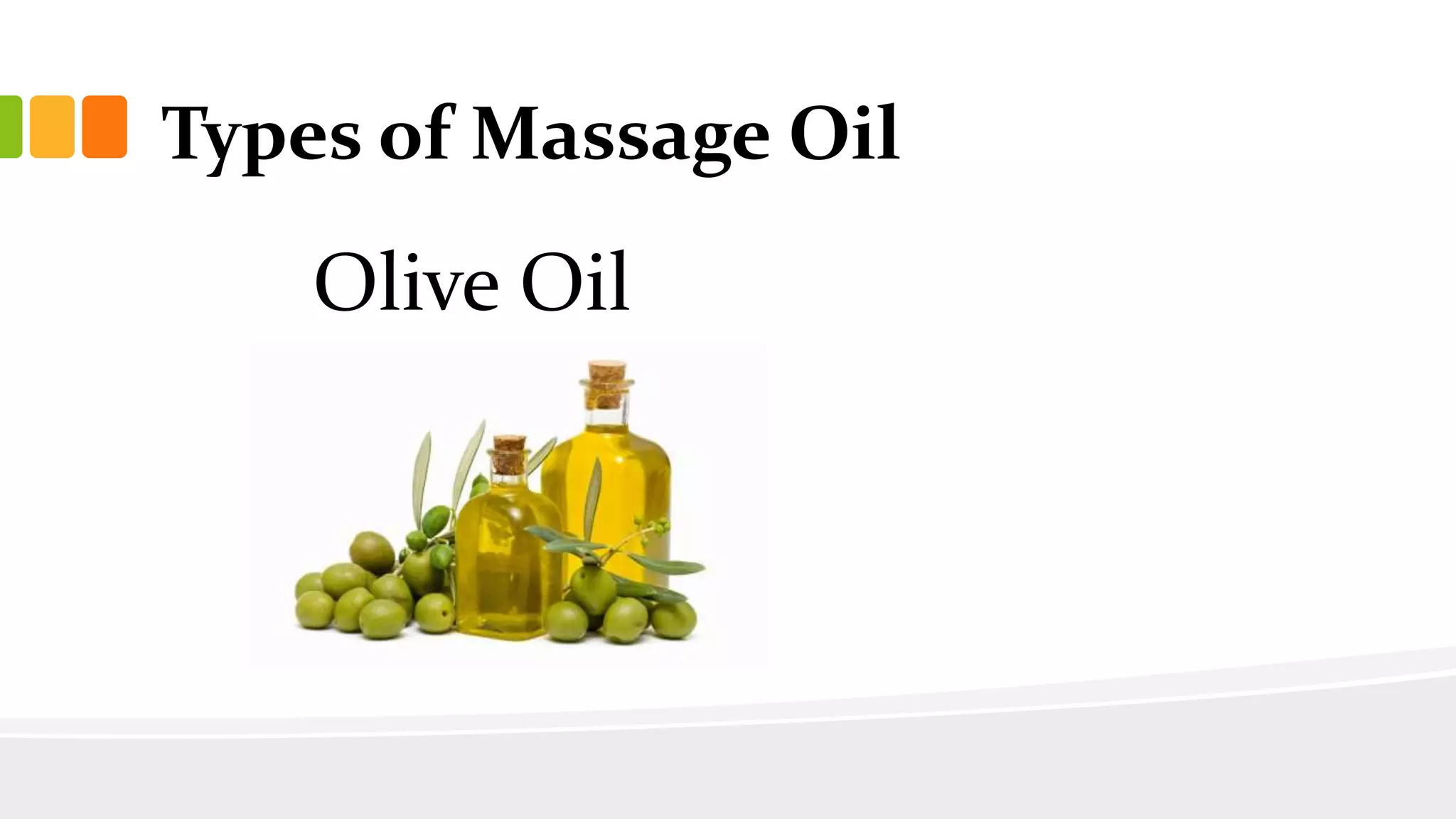 Different types of massage oils | PPTX
