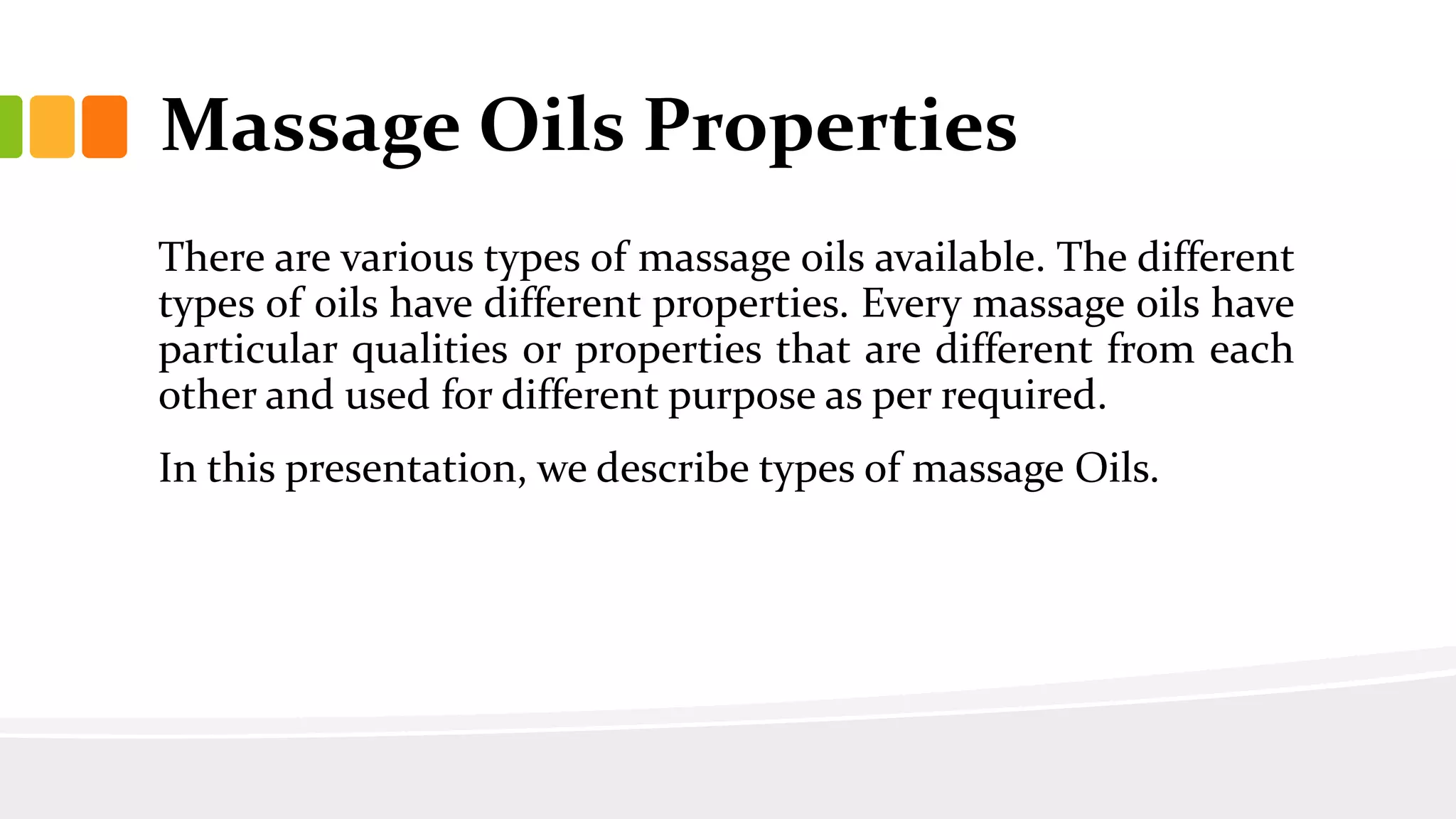 Different Types Of Massage Oils Ppt