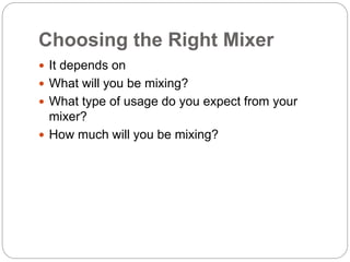 Different types of mixers used in baking industry | PPTX