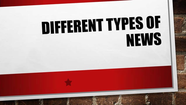 Different types of news powerpoint presentation | PPTX