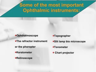Different types of ophthalmic instruments | PPT