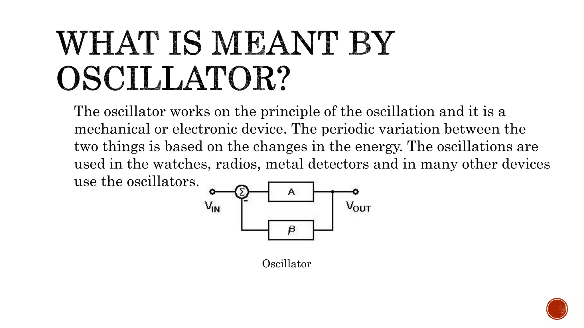 Different types of oscillator & it's application | PPTX