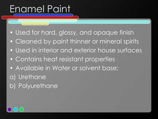 Different types of Paint and Finishes | PPTX