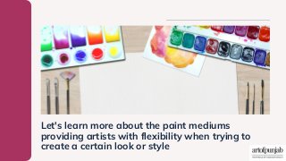 Different Types of Painting Mediums Every Artist Should Know | PDF