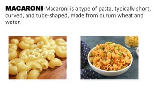 DIFFERENT TYPES OF PASTA SHAPES used in Italian cuisine cooking.pptx