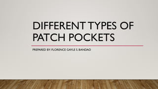 Different Types of Patch Pockets in garments.pptx