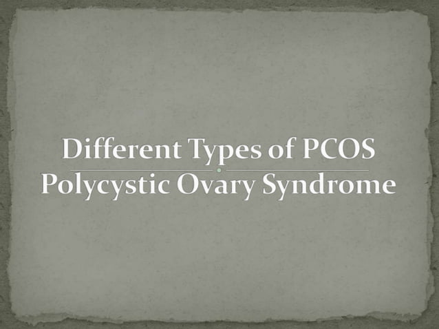 Types of PCOS | PPTX | Hormonal Disorders | Endocrine and Metabolic ...
