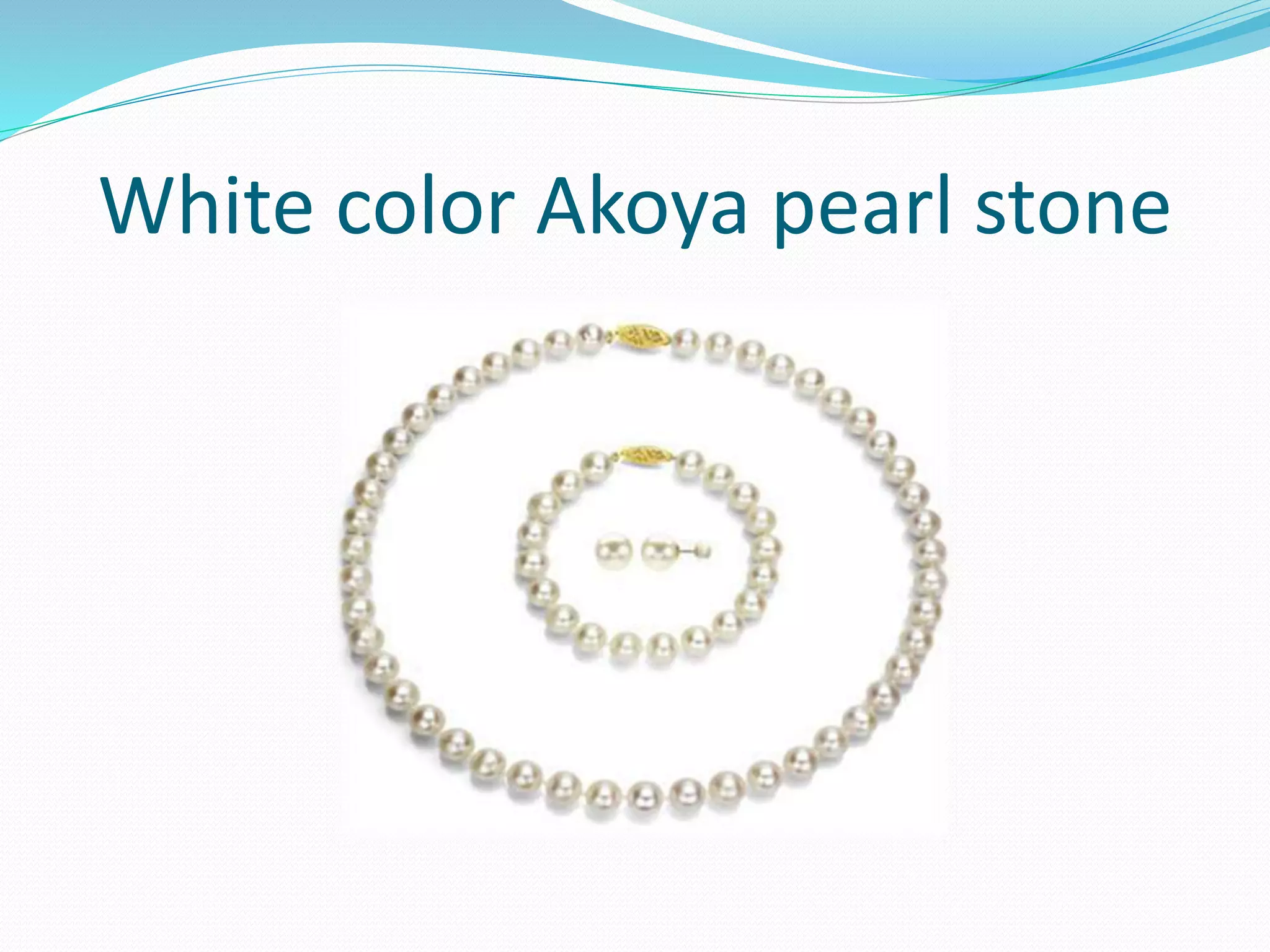 Different types of pearl stone or moti ratna | PPTX