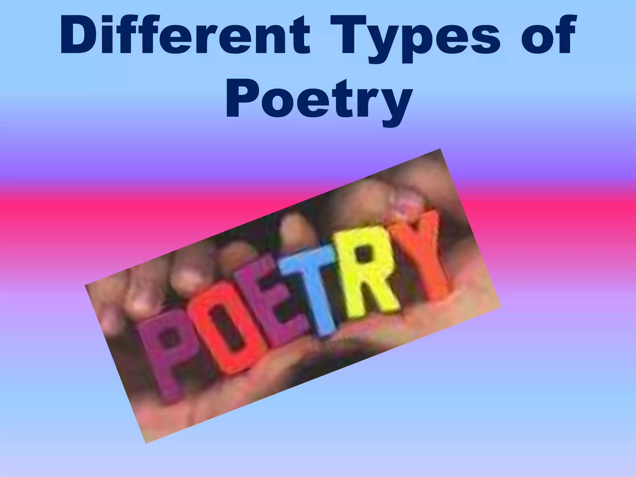 Different Types Of Poetry | PPTX