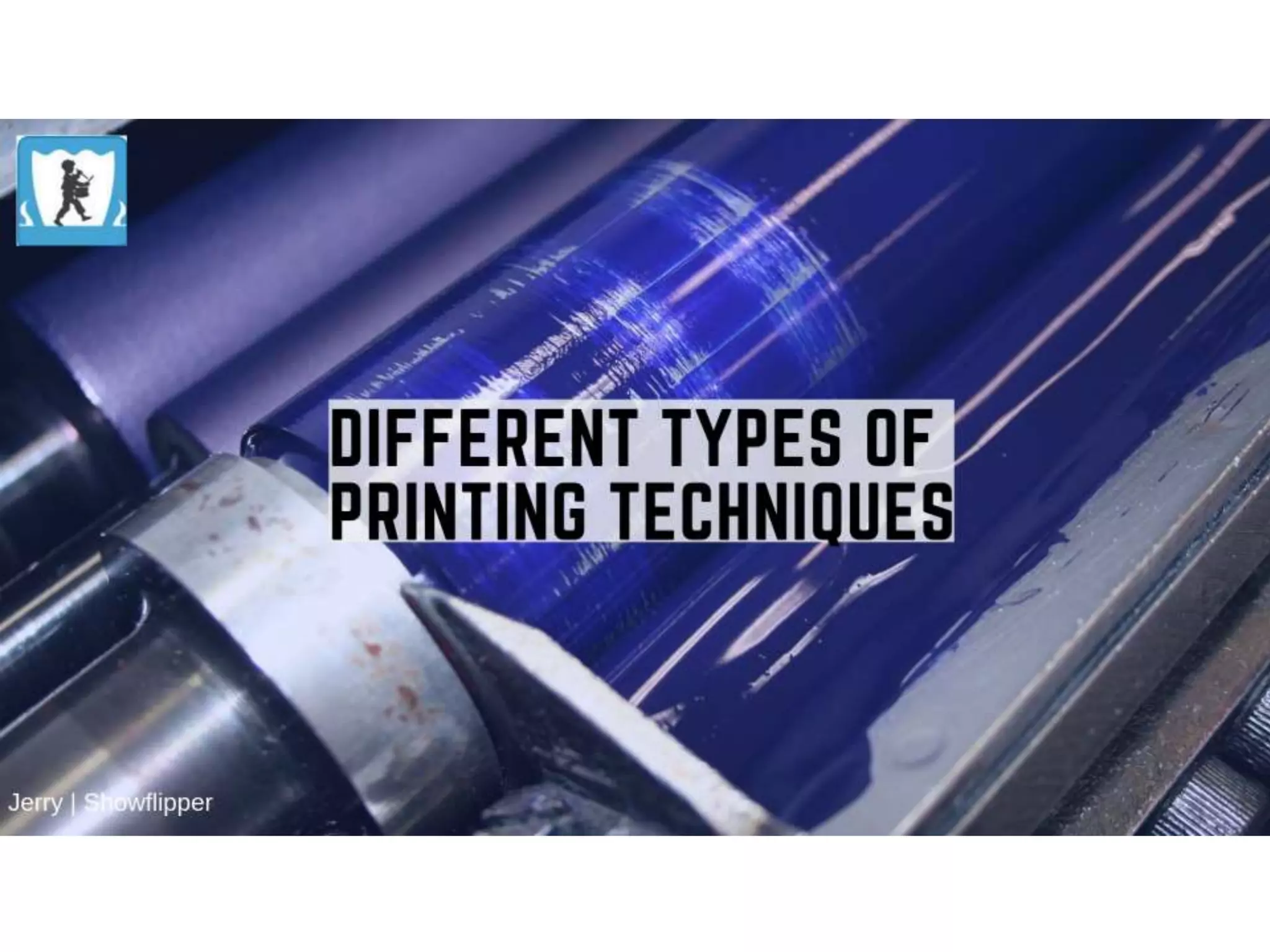 Different types of printing techniques | PPTX
