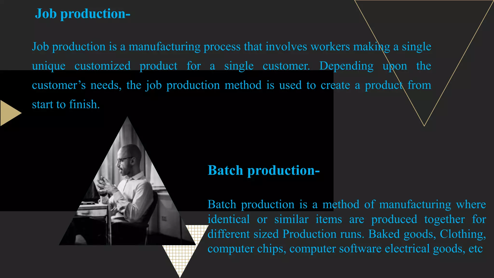 DIFFERENT TYPES OF PRODUCTION PROCESS.pptx
