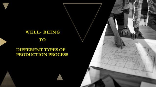 DIFFERENT TYPES OF PRODUCTION PROCESS.pptx