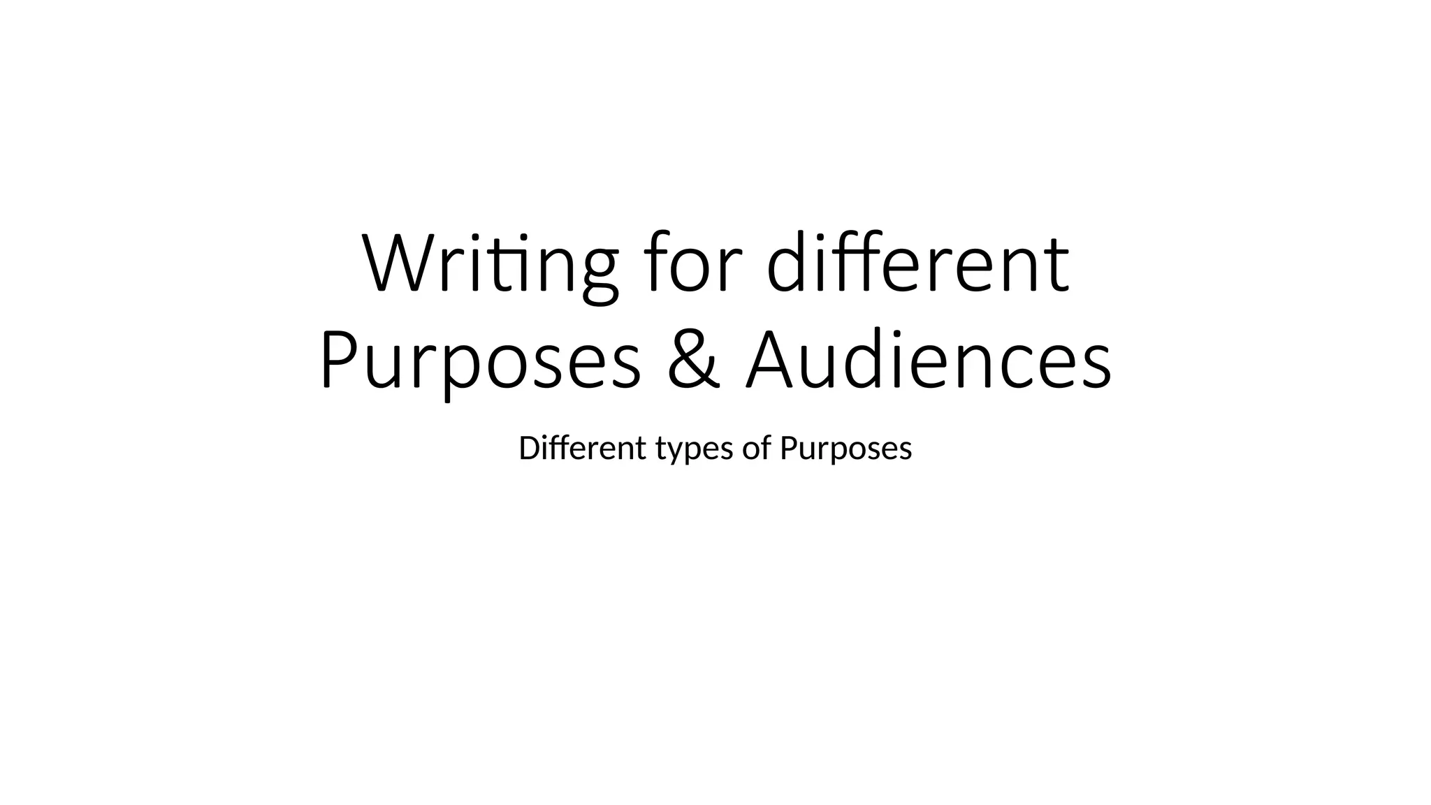 Different types of Purposes of writing.pptx