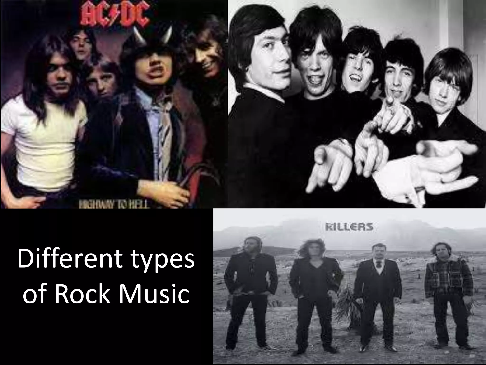 Different types of rock music | PPTX | Classic Rock | Rock Music