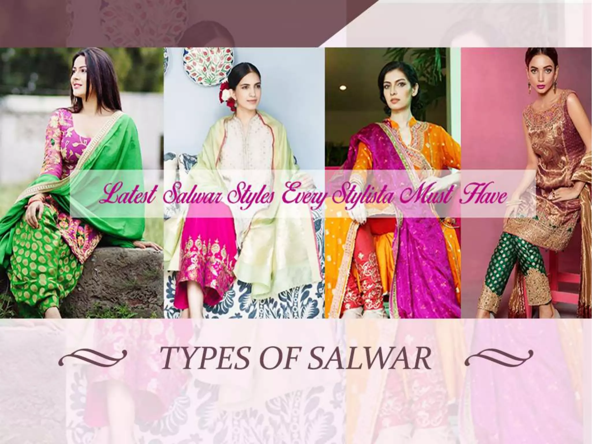 Different types of salwar that every woman must own | PPTX