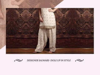 Different types of salwar that every woman must own | PPTX