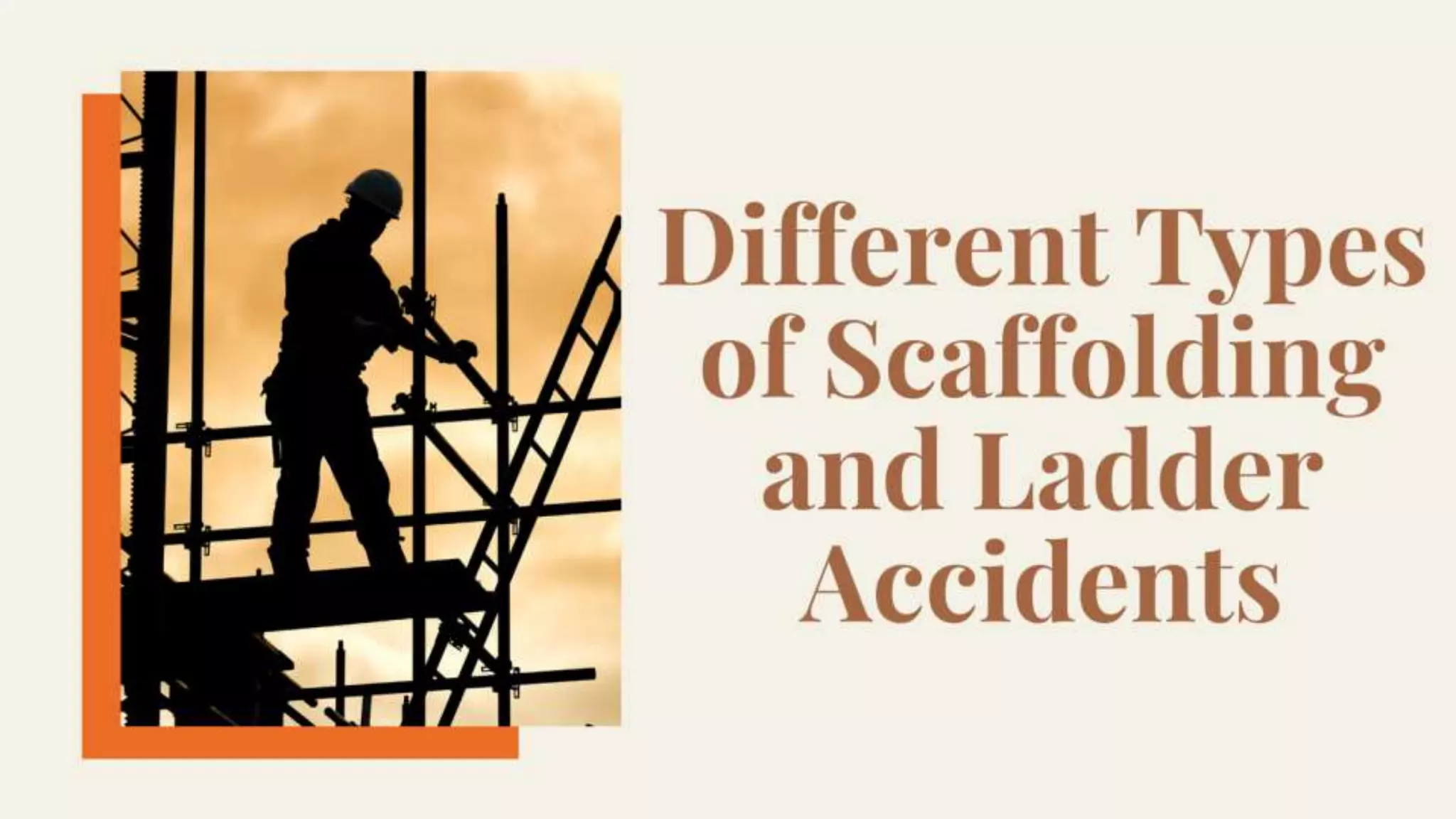 Different Types of Scaffolding and Ladder Accidents | PPT
