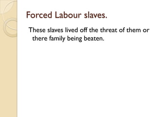 Different types of slaves | PPTX