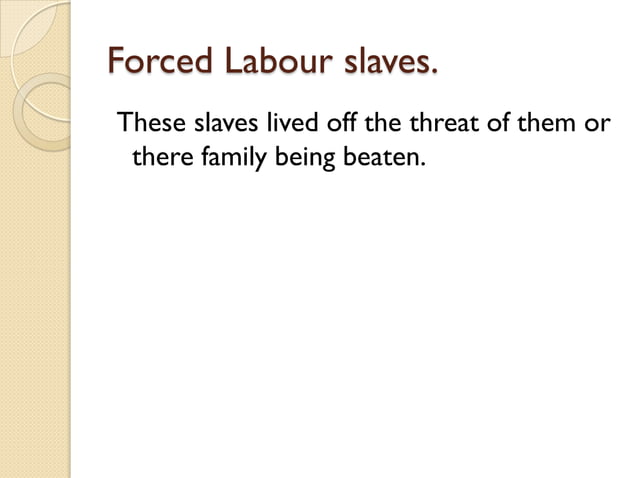 Different types of slaves | PPTX | Crime & Harmful Acts to Individuals ...