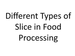 Different_Types_of_Slice_Lesson_Plan_PPT [Autosaved]123.pptx