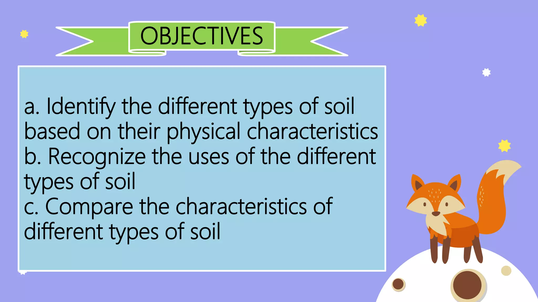 GRADE 4: DIFFERENT TYPES OF SOIL | PPTX