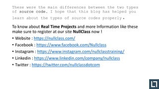 Different types of source codes | PPTX