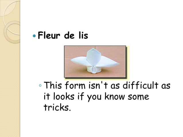 Different types of table napkin | PPTX | Food & Drink