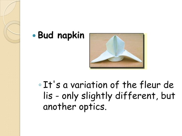 Different types of table napkin | PPTX | Food & Drink