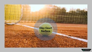Different Types of Tennis Court Surfaces | PPTX