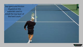 Different Types of Tennis Court Surfaces | PPTX