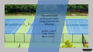 Different Types of Tennis Court Surfaces | PPTX