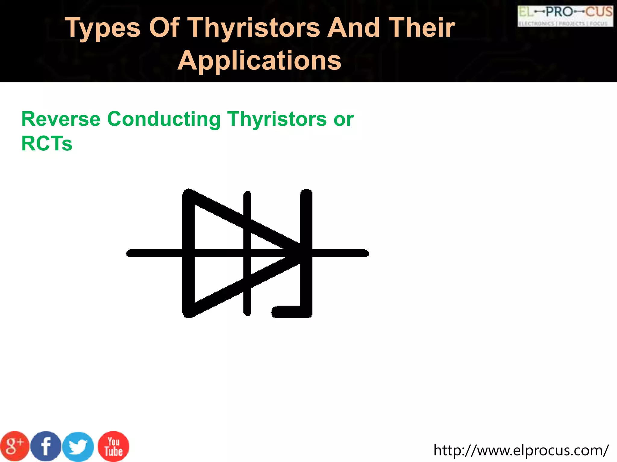 Different types of thyristors and their applications | PPTX