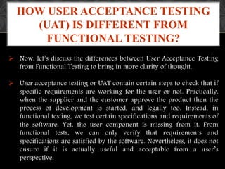 Different Types of User Acceptance Test, Are you performing all? | PPT