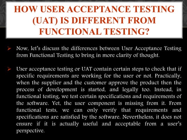 Different Types of User Acceptance Test, Are you performing all? | PPT