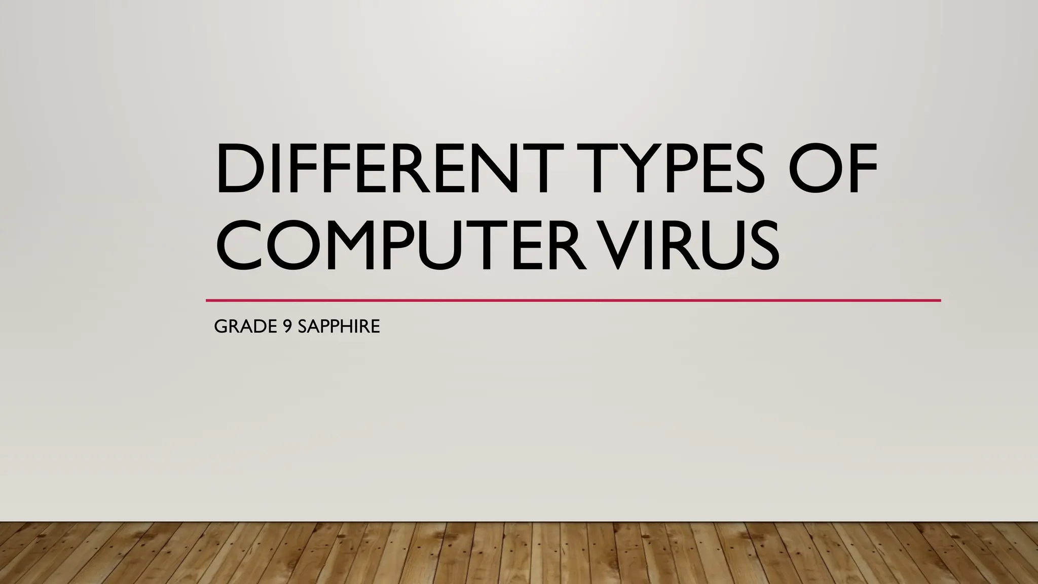 different types of virus which can be found in computer systems | PPTX