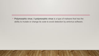 different types of virus which can be found in computer systems | PPTX