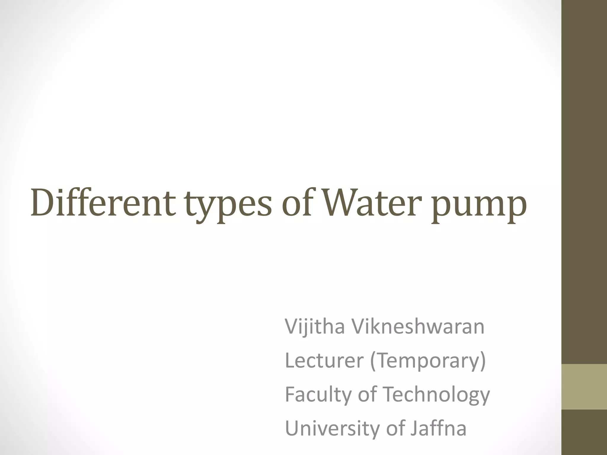 Different types of water pump | PPTX